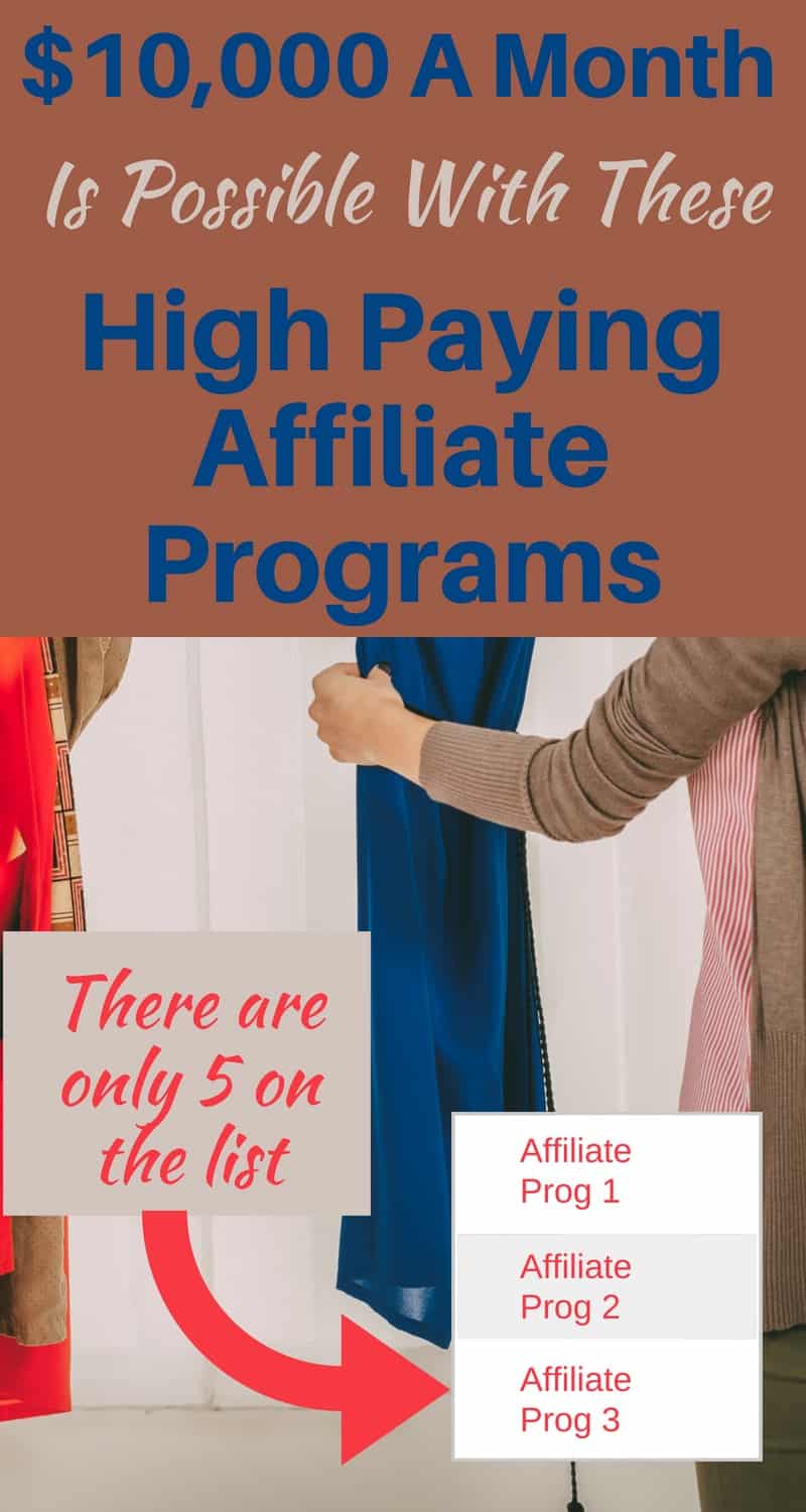 5 High Paying Affiliate Programs That'll Pay You $10,000 A Month