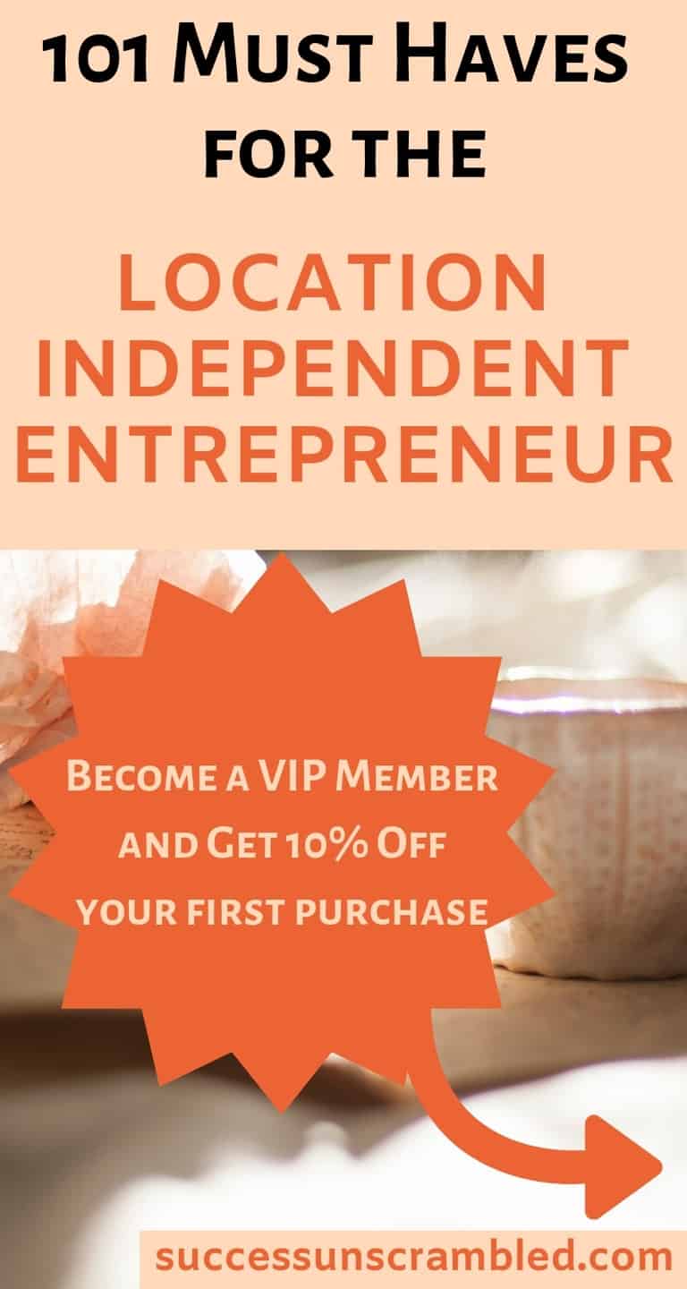 121 Location Independent Entrepreneur Must-Haves