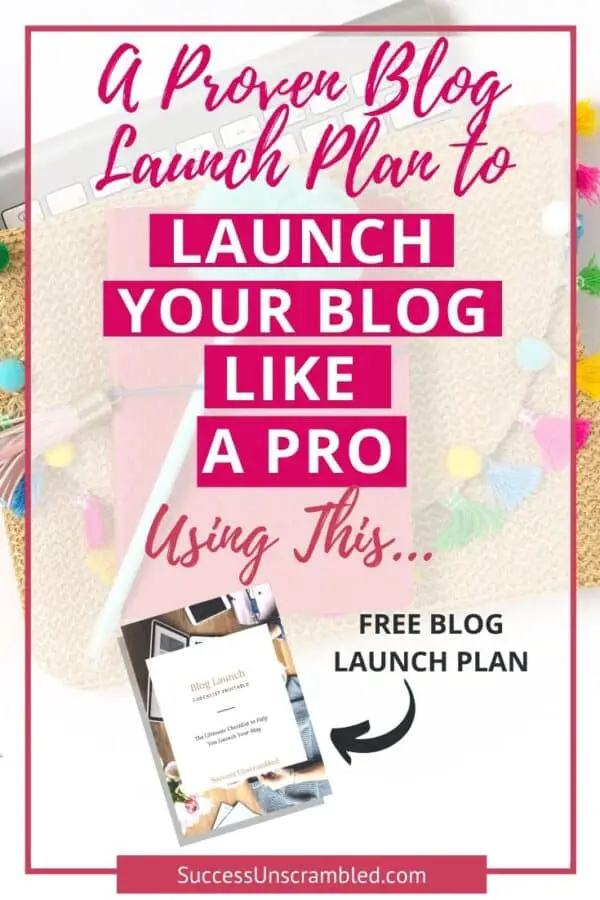 Launch Your Blog Like a Pro Using This Proven Blog Launch Plan