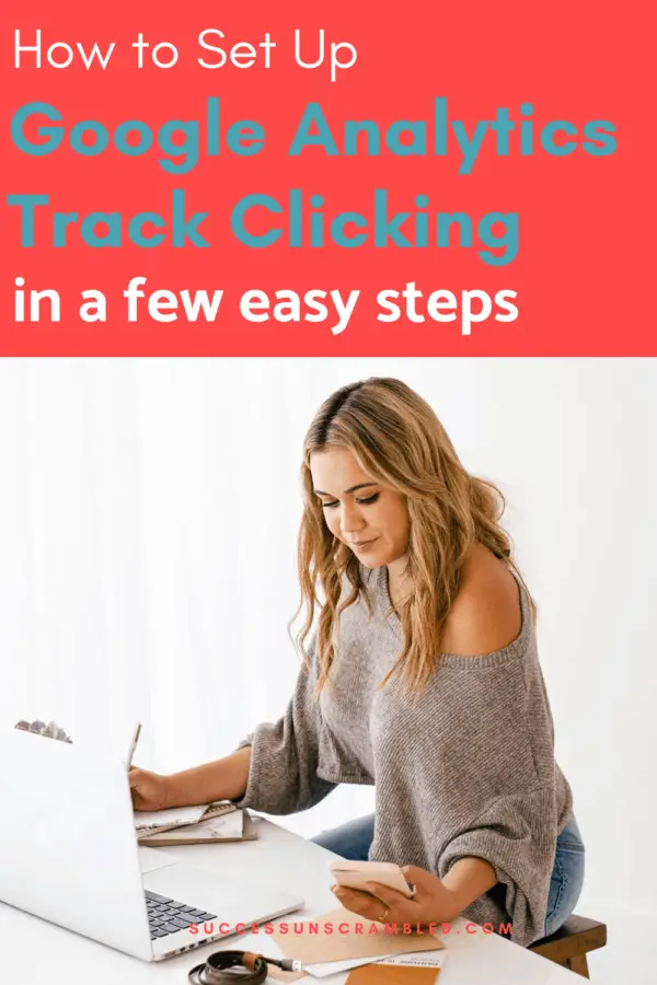 How to Set Up Google Analytics Click Tracking Without Learning to Code