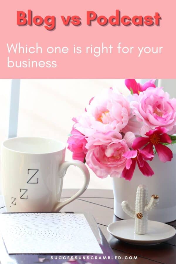 A Blog vs Podcast: Which is Better for Your Small Business Marketing