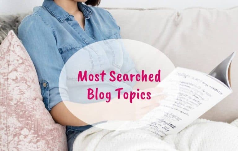 71 Most Searched Blog Topics People Love to Read