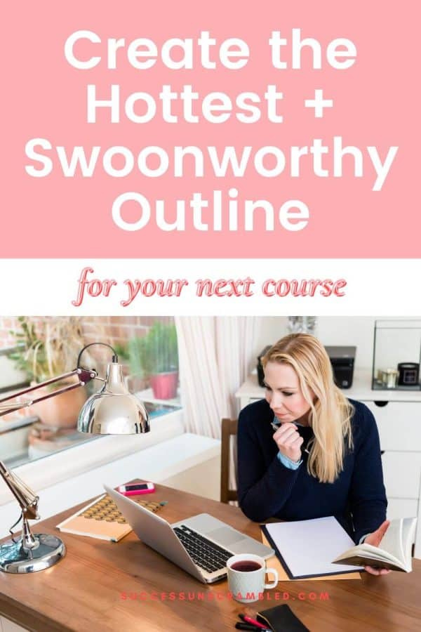 How To Create an Online Course Outline [Plus 6-Figure Examples]